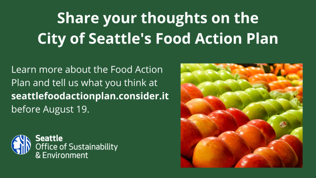 Share your thoughts on the City of Seattle’s Food Action Plan before ...