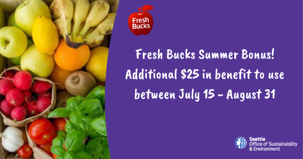 Seattle's Fresh Bucks program announces $25 summer bonus for fresh ...